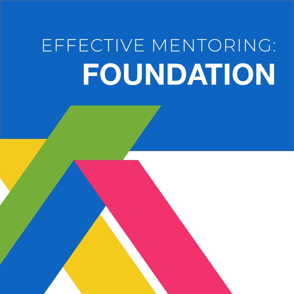 Effective Mentoring: Foundation - LearnStarr